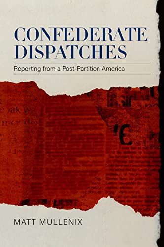 Confederate Dispatches – Red Stick Reads